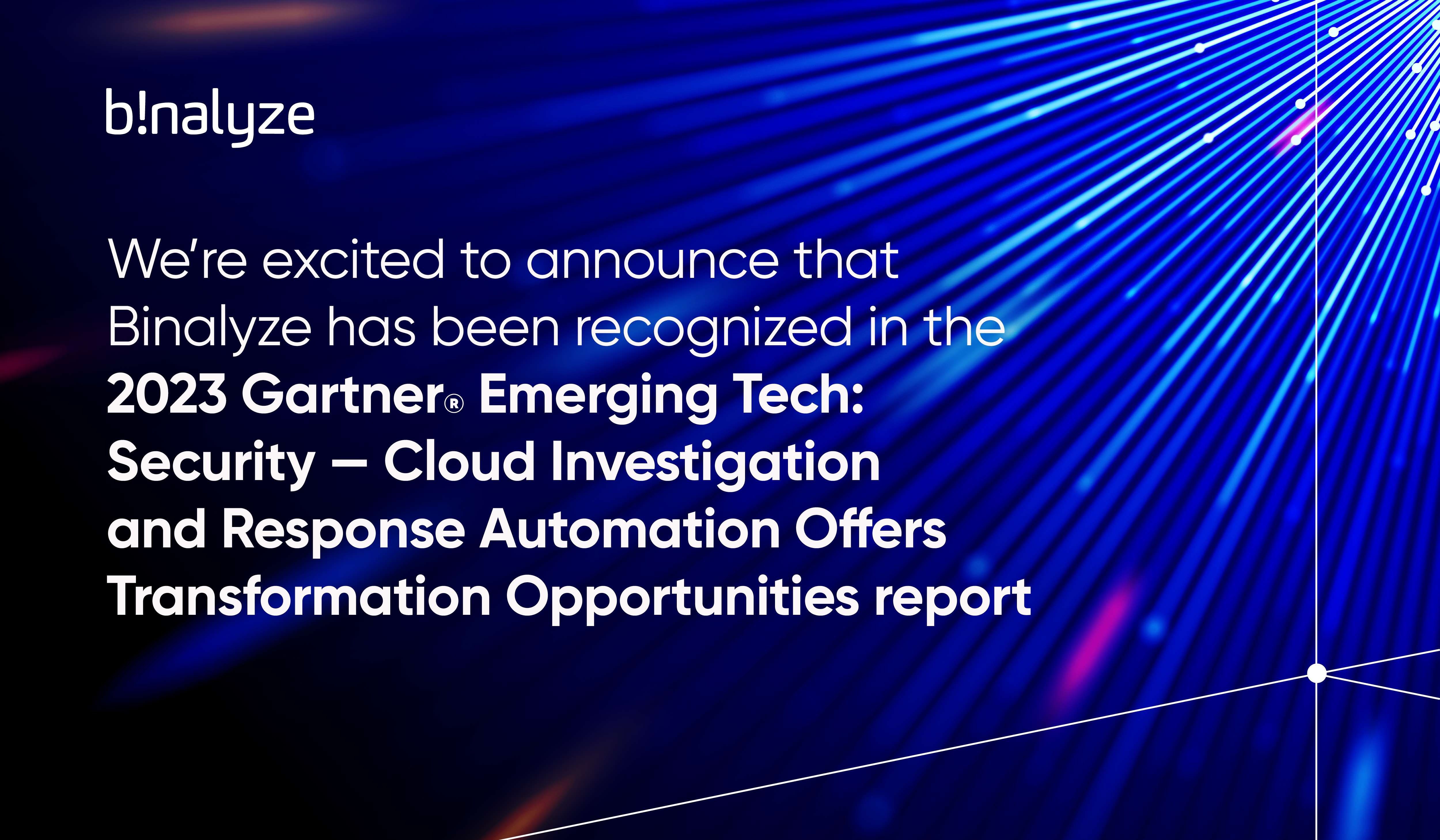 Binalyze recognized in the 2023 Gartner® Emerging Tech Security Report